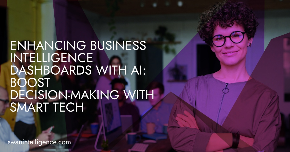 Enhancing Business Intelligence Dashboards with AI: Boost Decision ...